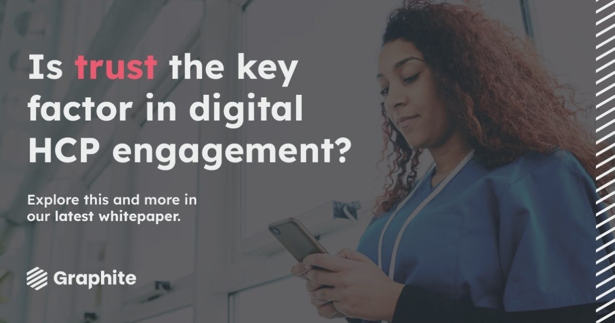 Trust: The key factor in HCP engagement? | Graphite